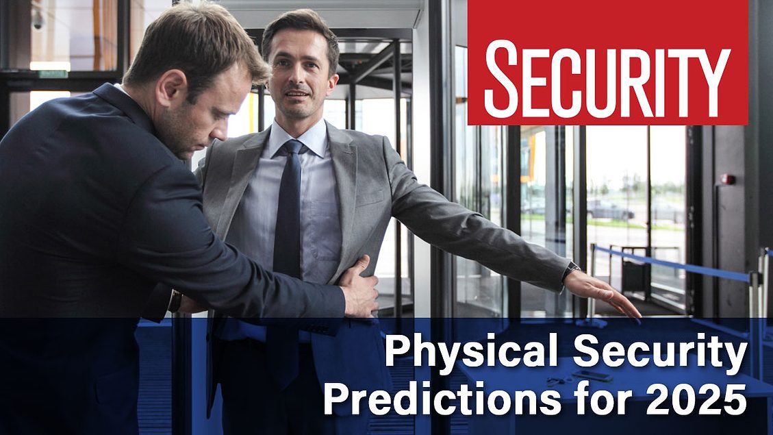 2025 Physical security predictions from industry leaders | Security ...