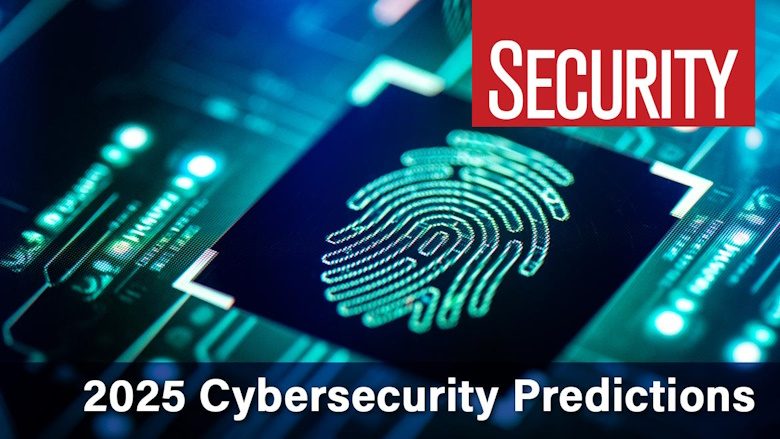 AI and other top cybersecurity predictions for 2025 | Security Magazine