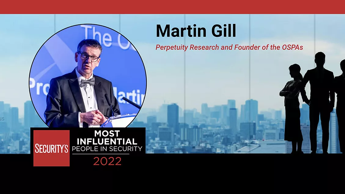 Martin Gill — Most Influential People in Security 2022 | Security Magazine