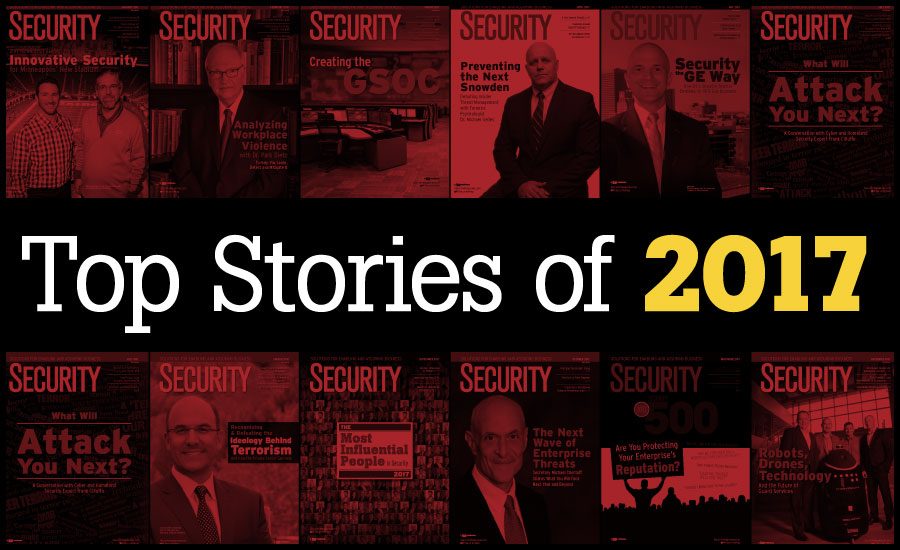 Security’s Choice: Top Articles of 2017 | 2017-12-22 | Security Magazine